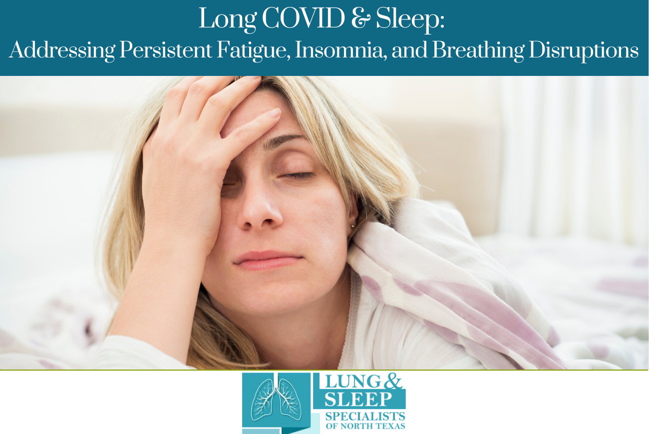 Long COVID & Sleep: Addressing Persistent Fatigue, Insomnia, and ...
